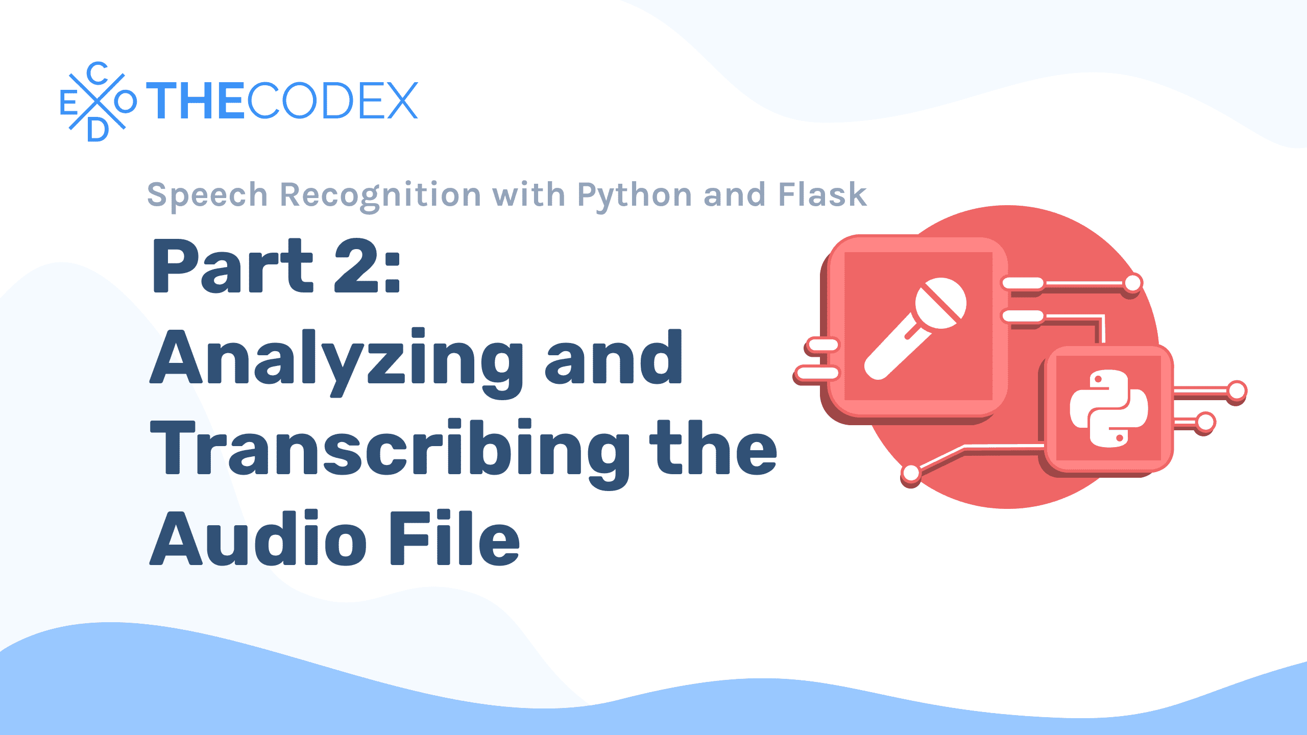 Speech Recognition with Python and Flask | The Codex
