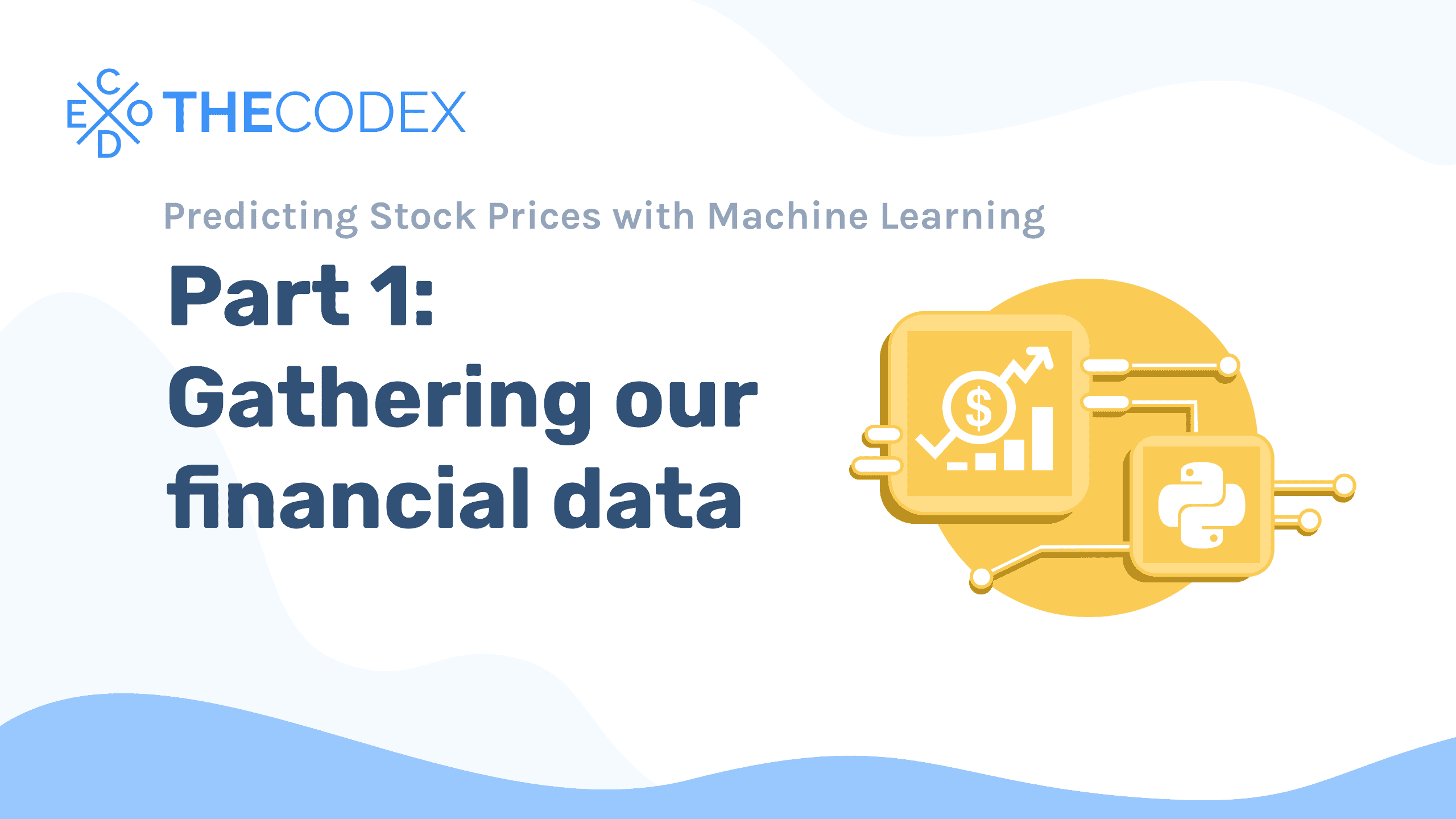 Predicting Stock Prices with Machine Learning | The Codex