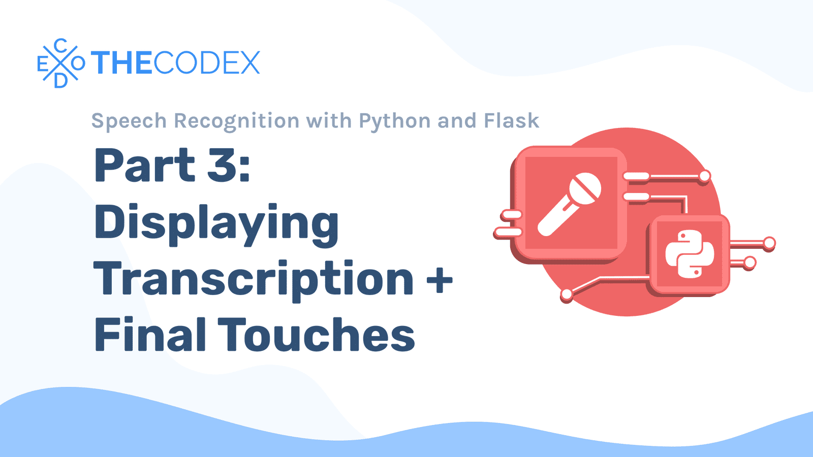 Speech Recognition with Python and Flask | The Codex