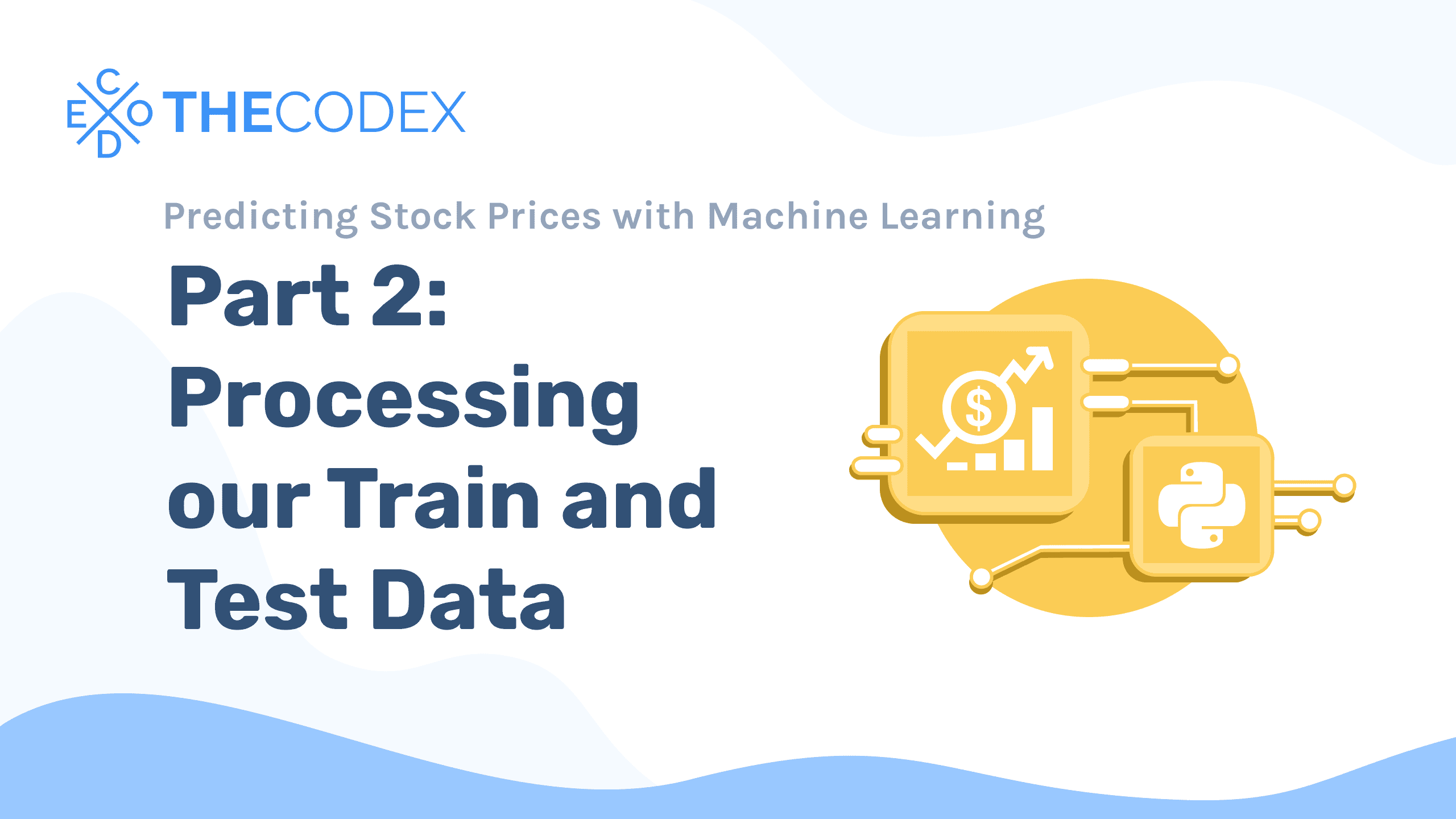 Predicting Stock Prices with Machine Learning | The Codex