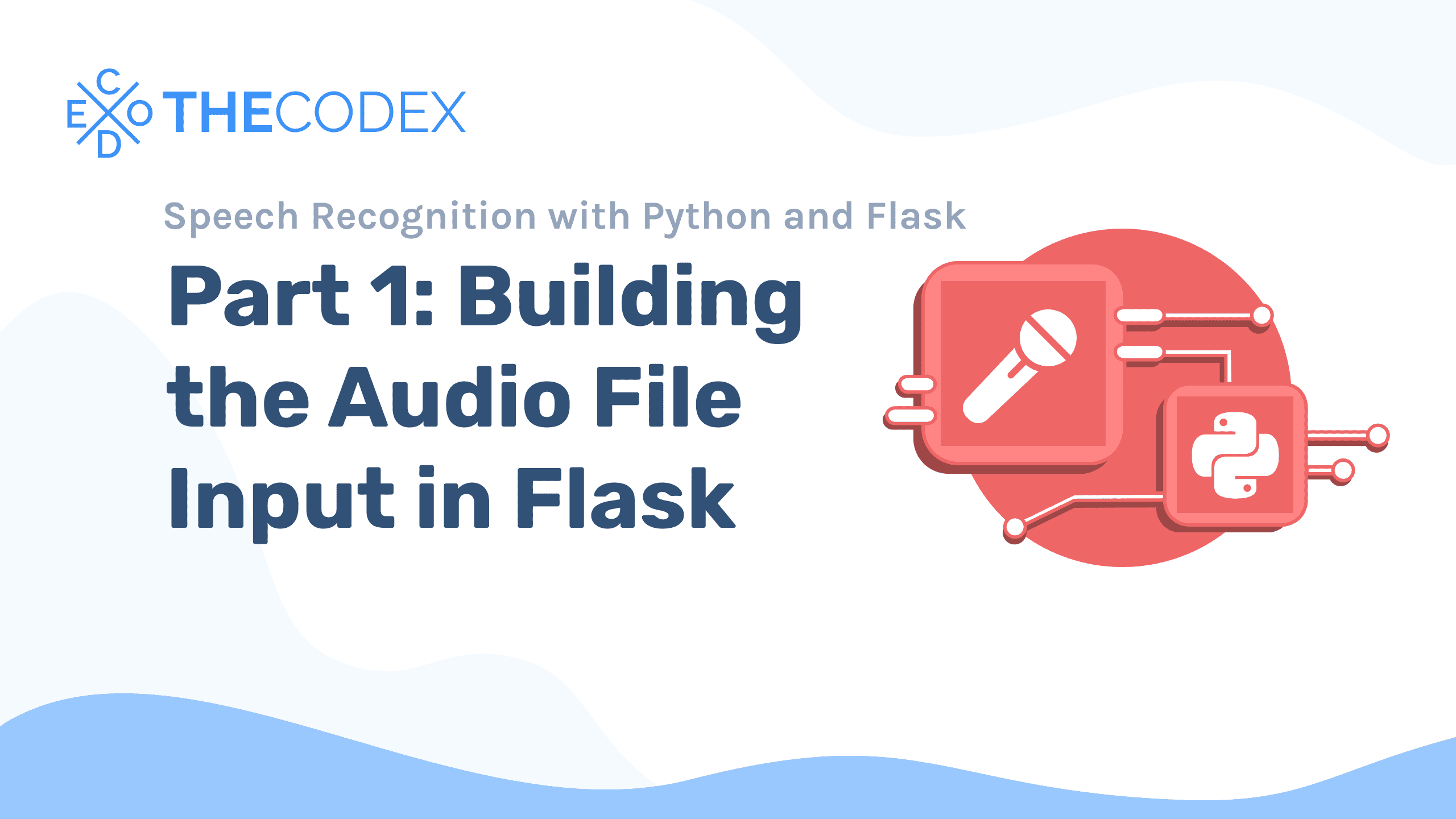Speech Recognition with Python and Flask | The Codex